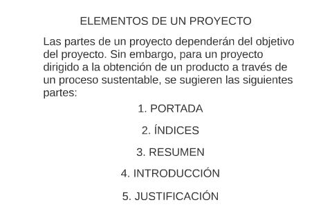 ELEMENTOS DE UN PROYECTO by Pedro Ortega Gudiño on Prezi