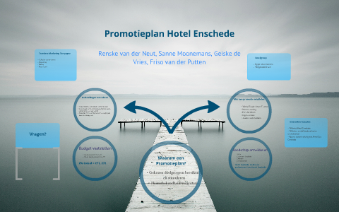 Promotieplan Hotel Enschede by Friso van der Putten on Prezi