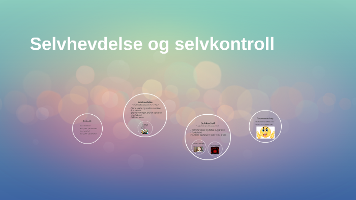 Selvhevdelse og selvkontroll by Cecilie Borsholm Vik on Prezi