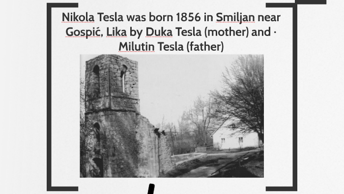 Timeline of Nikola Tesla by Jhy Lewis-Smith on Prezi