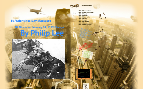 St. Valentines Day Massacre by Philip Lee on Prezi