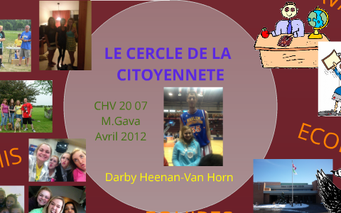 Le Cercle de la Citoyennete by Darby Van Horn on Prezi