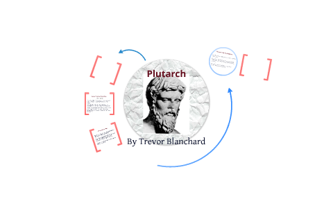 Lucius Mestrius Plutarchus by Trevor Blanchard on Prezi