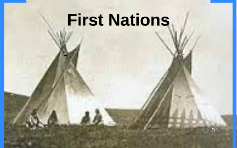 First Nations by on Prezi