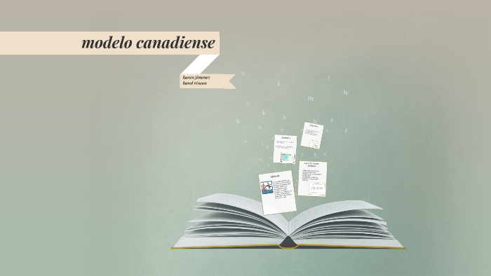 modelo canadiense by karen arevalo on Prezi