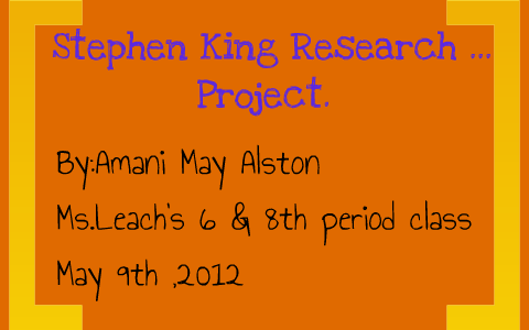 Stephen King Research Project(: by Amani Alston on Prezi