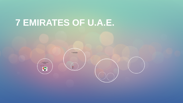 7 EMIRATES OF U.A.E. by userten yearfour on Prezi