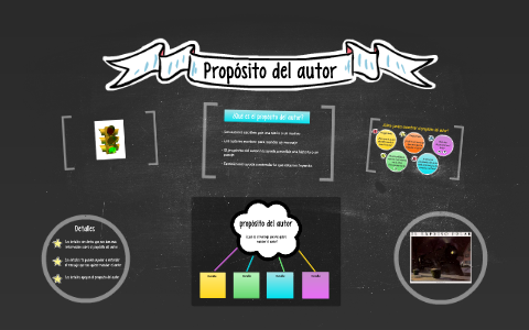 Proposito del autor by Keila Hernandez on Prezi