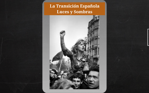 La Transición Española By On Prezi