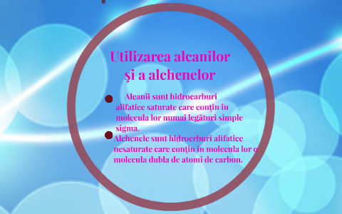 Utilizarea alcanilor şi a alchenelor by Ciuhlau Dora on Prezi