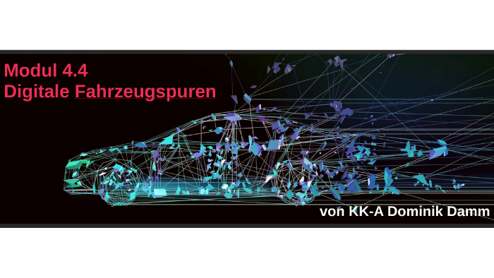 Digitale Spuren in Fahrzeugen by Dominik Damm on Prezi