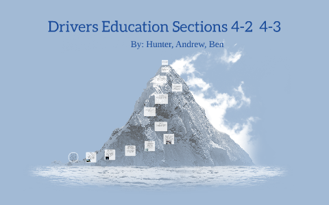 Drivers ed Presentation by Ben Gosenheimer on Prezi