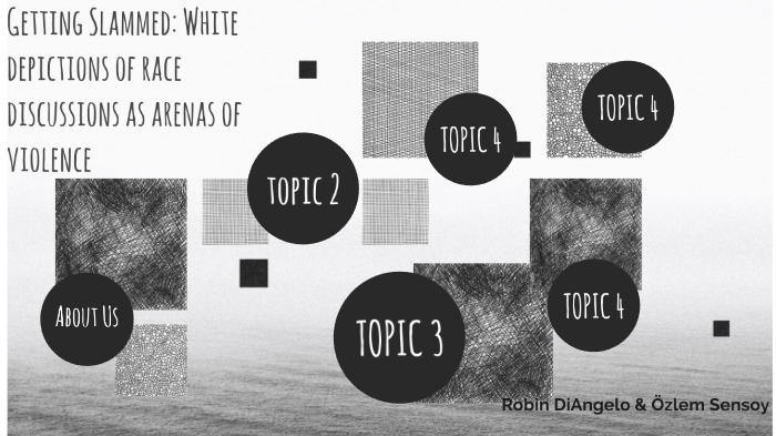 Getting Slammed: White depictions of race discussions as arenas of ...