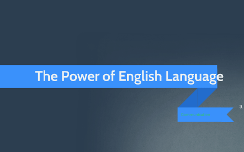 The Power of English Language by Charmaine Recto on Prezi