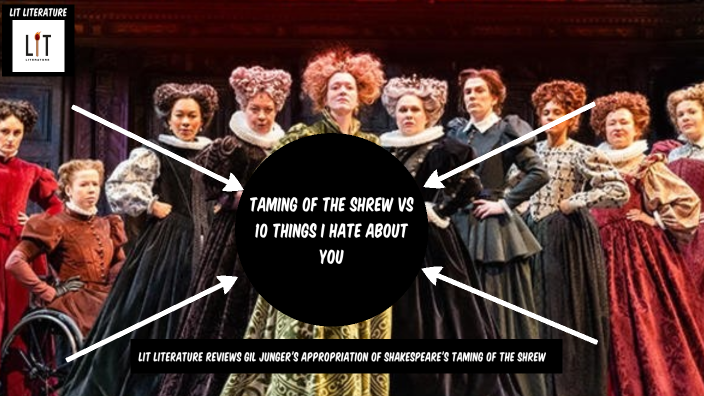 English Multimodal Taming of the Shrew/10 Things I Hate About You by ...