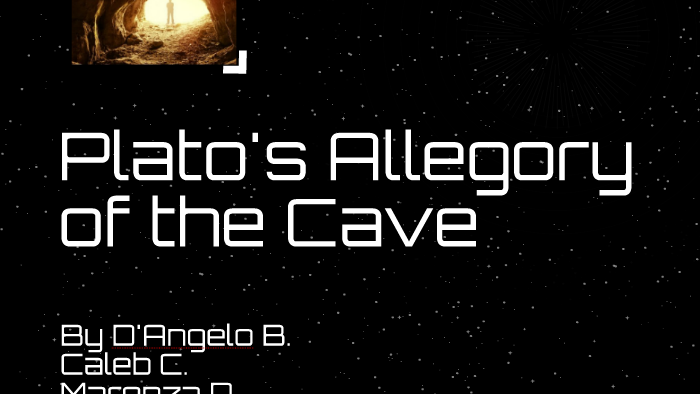 Plato's Allegory of the cave by D'Angelo Baker on Prezi