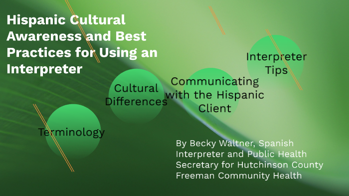 Hispanic Cultural Awareness and Best Practices for Using an Interpreter ...