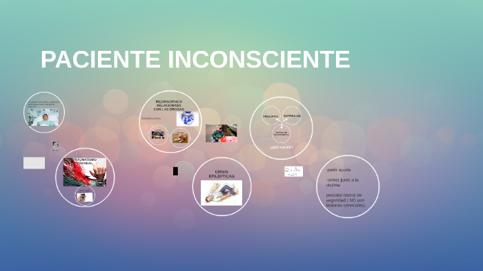 PACIENTE INCONSCIENTE by Jacqueline Morales on Prezi
