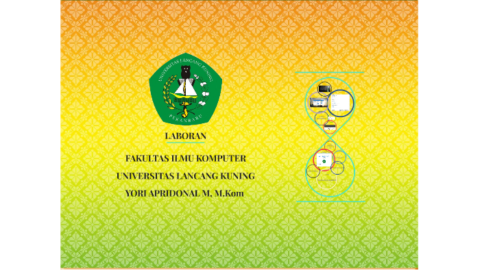LABORAN FASILKOM UNILAK 2017 by Yori Apridonal M on Prezi