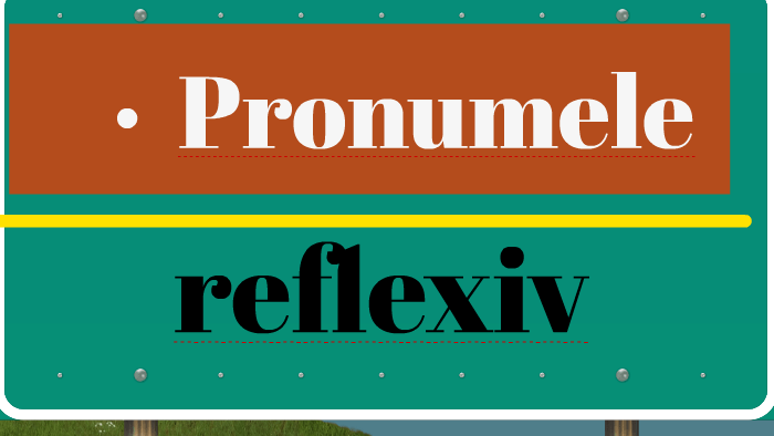 Pronumele reflexiv by Adrian Meleca on Prezi