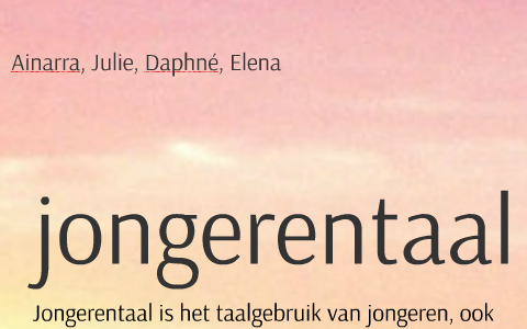 jongerentaal by on Prezi