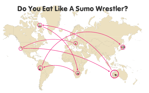 Sumo Wrestler's Diet by hillary newark on Prezi