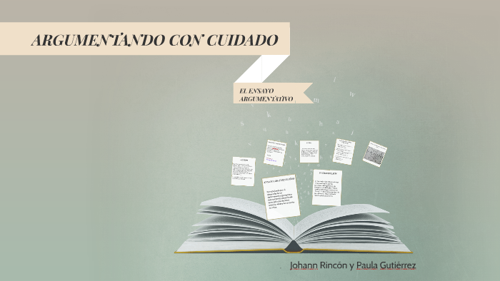 ARGUMENTANDO CON CUIDADO by Paula Gutierrez on Prezi