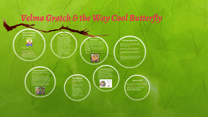 Velma Gratch & the Way Cool Butterfly by Christina Newton on Prezi