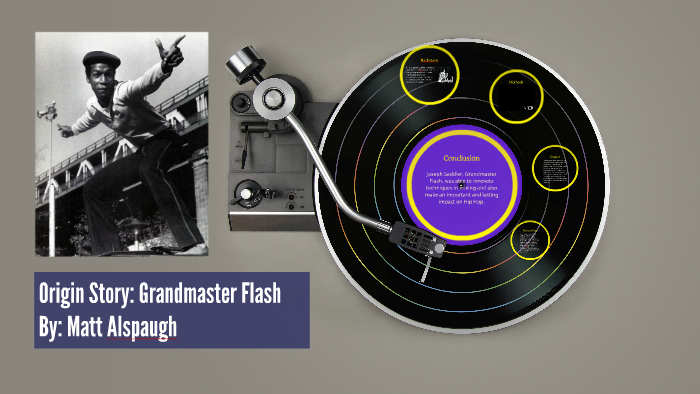 Origin Story: Grandmaster Flash by Matthew Alspaugh on Prezi