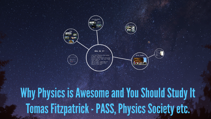 Why Physics is Awesome and You Should Study It by Tomas Fitzpatrick on ...
