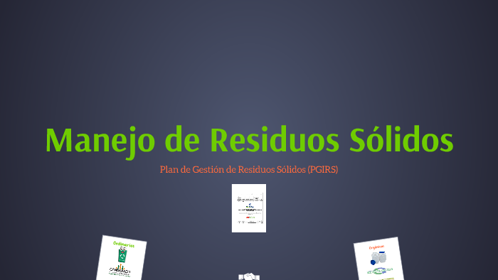 Manejo de Residuos Sólidos by julian solarte on Prezi