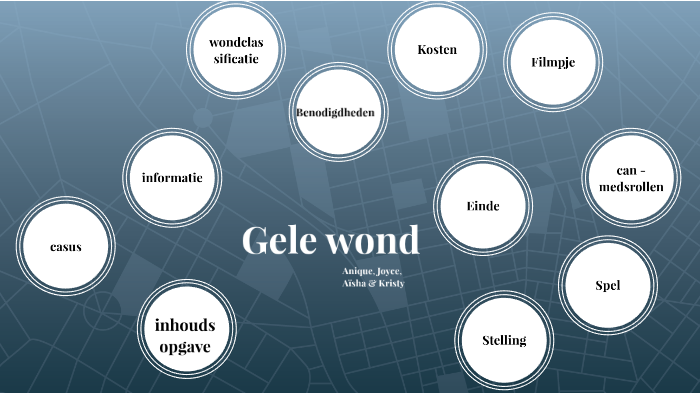 gele wond by kristy lensink on Prezi