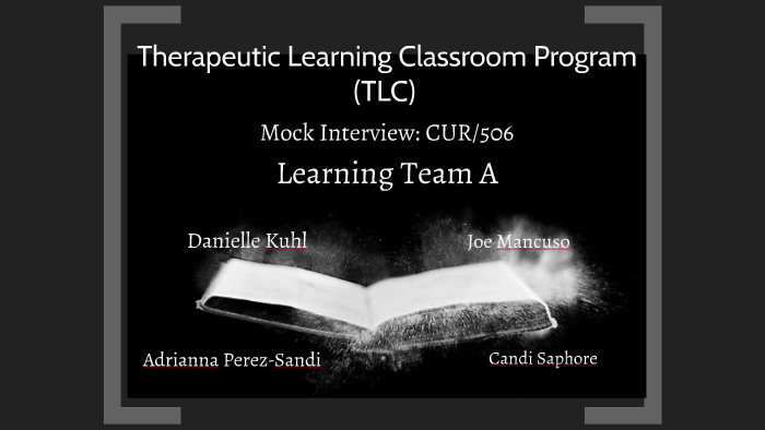 Therapeutic Learning Classroom Program (TLC) by Joe Mancuso on Prezi