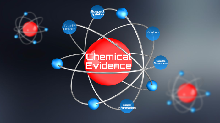Chemical Evidence by Sara Anderson on Prezi