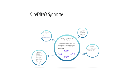 KineFelter's Syndrome by Lia Hendricks on Prezi
