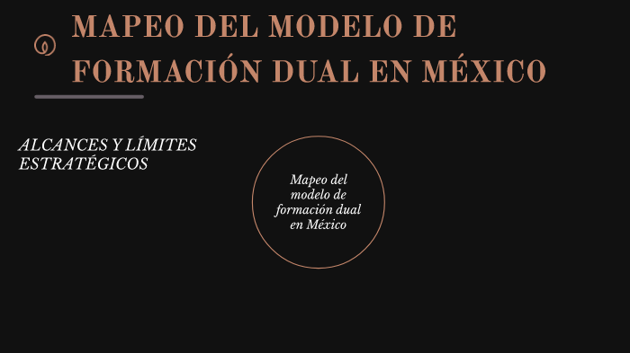 MODELO DE FORMACION DUAL EN MÉXICO by sebastian irigoyen on Prezi