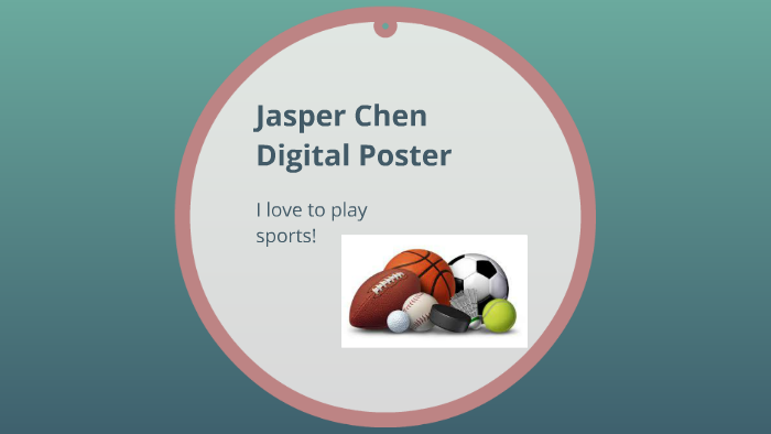 Jasper Chen Digital Poster by Jasper Chen on Prezi