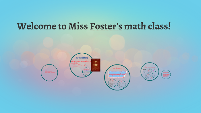 Welcome to Miss Foster's math class! by Elissa Foster on Prezi