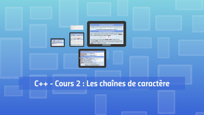 C++ n°2 : Les chaînes de caractère by Thomas Degoute on Prezi