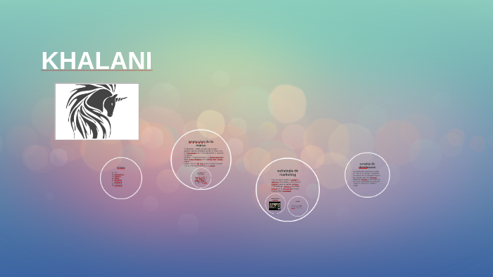 KHALANI by angela cisneros on Prezi