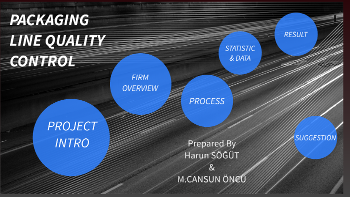 PACKAGING LINE QUALITY CONTROL... by Can ONCU on Prezi