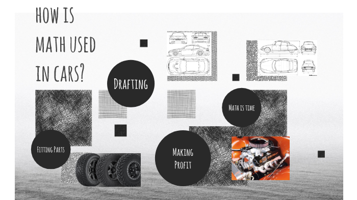 Math In Cars by Edward Zavalza on Prezi