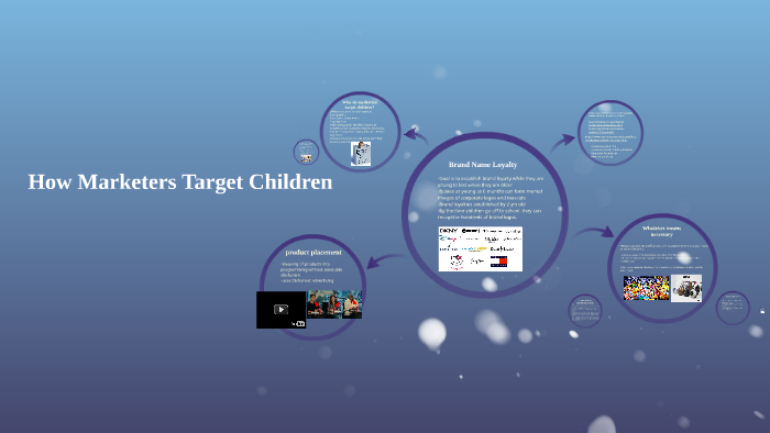 How Marketers target Children by Emma Levins on Prezi