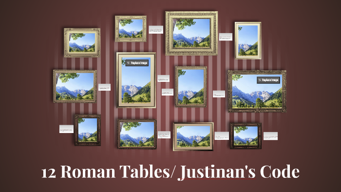12 Roman Tables/ Justinan's Code by Josie Chapman on Prezi