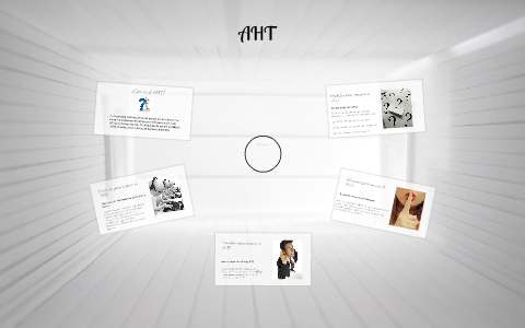 ¿Que es el AHT? by on Prezi