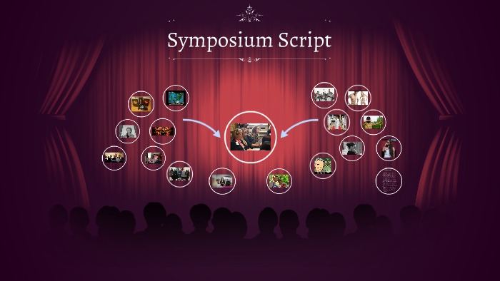 Symposium Script by Austin Mack on Prezi