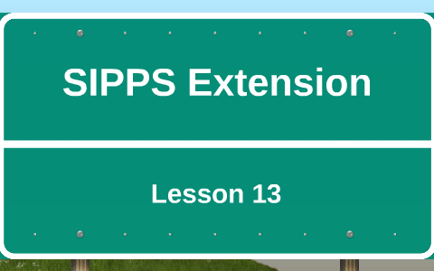 SIPPS Extension Lesson 13 by Matthew Bandy on Prezi