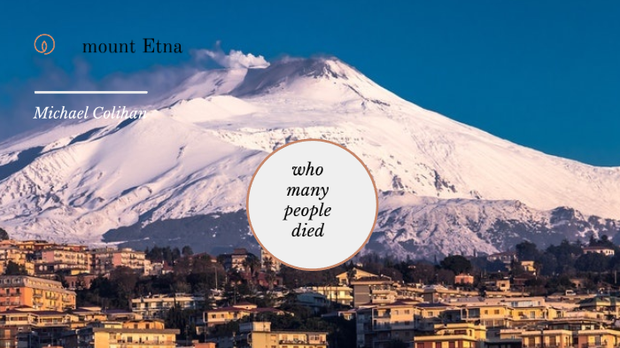 Mount Etna by Michael Colihan on Prezi