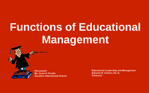 Functions of Educational Management by Melissa Mesias on Prezi