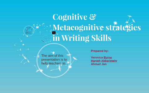 Cognitive & Metacognitive strategies in Writing Skills by Hanieh ...